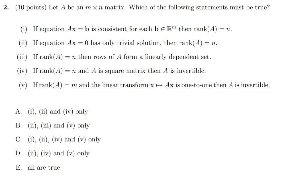 Solved (10 points) Let A be an m×n matrix. Which of the | Chegg.com