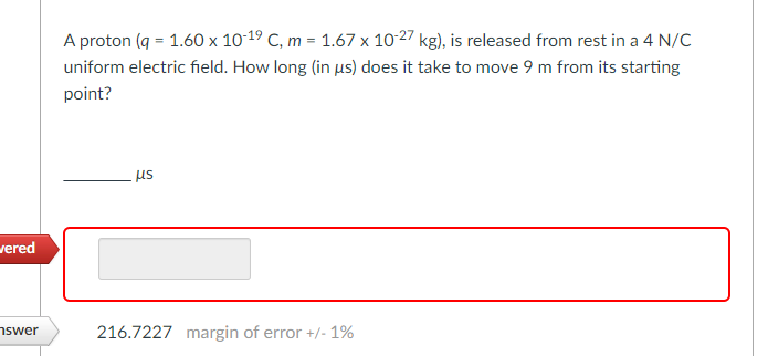 Solved A proton (q=1.60×10−19C,m=1.67×10−27 kg), is released | Chegg.com