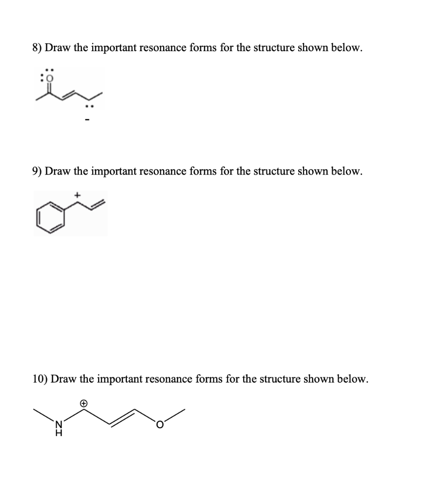 Solved 8) Draw the important resonance forms for the | Chegg.com
