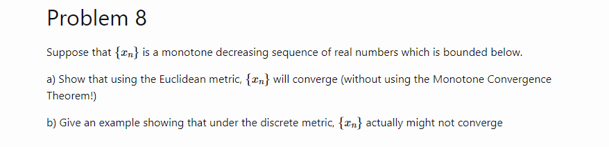 Solved Problem 8Suppose that \( \left\{x_{n}\right\} \) ﻿is | Chegg.com