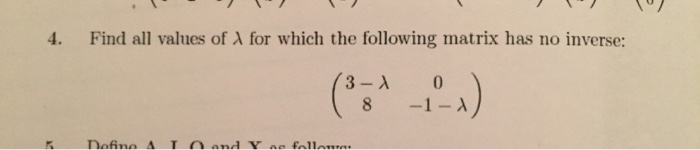 Solved Find all values of A for which the following matrix | Chegg.com