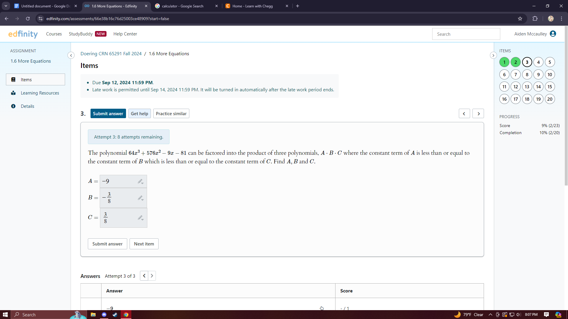 Solved The polynomial 64x3+576x2-9x-81 ﻿can be factored into | Chegg.com