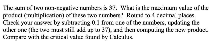 Solved The sum of two non-negative numbers is 37. What is | Chegg.com