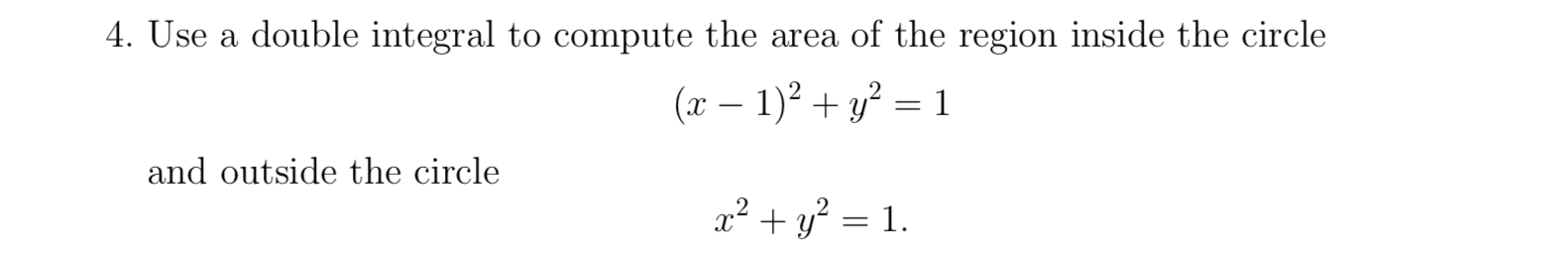 Solved 4. Use a double integral to compute the area of the | Chegg.com