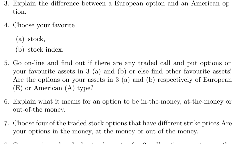 Solved 3. Explain the difference between a European option | Chegg.com