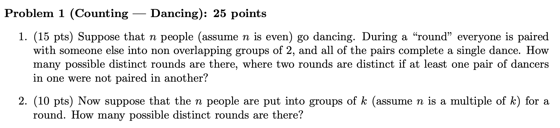 Solved Problem 1 (Counting - Dancing): 25 points 1. (15 pts) | Chegg.com
