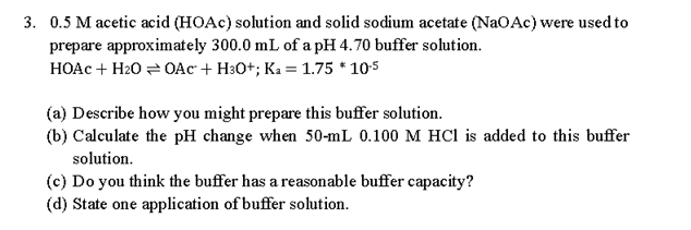 Solved 3. 0.5 M acetic acid (HOAc) solution and solid sodium | Chegg.com