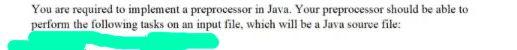 Solved You are required to implement a preprocessor in Java. | Chegg.com