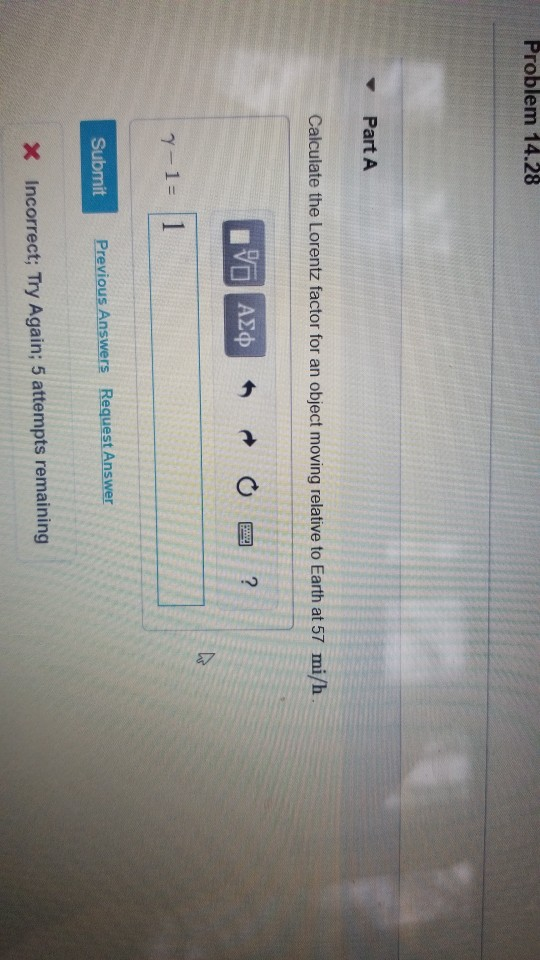 Solved Problem 14.28 Part A Calculate the Lorentz factor for | Chegg.com