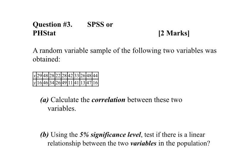 Solved SPSS or Question #3. PHStat [2 Marks A random | Chegg.com