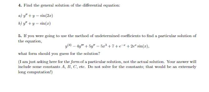 Solved 4. Find the general solution of the differential | Chegg.com