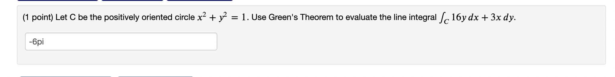 Solved (1 point) Let C be the positively oriented circle | Chegg.com