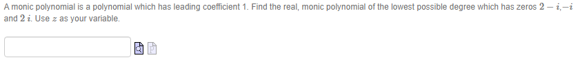 Solved A monic polynomial is a polynomial which has leading | Chegg.com