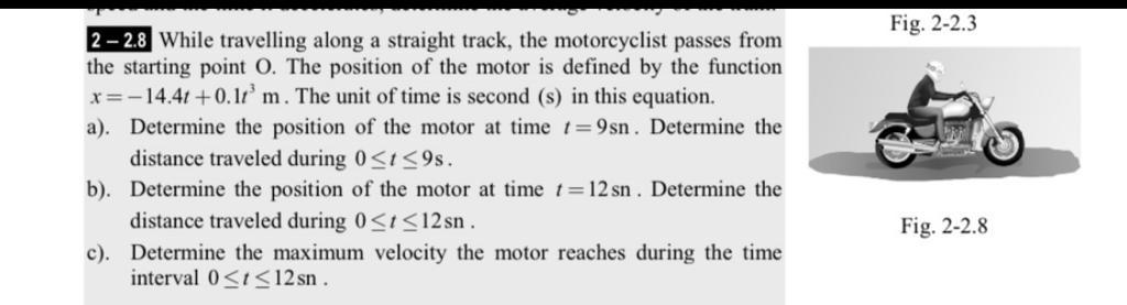 Solved 2-2.8 While travelling along a straight track, the | Chegg.com