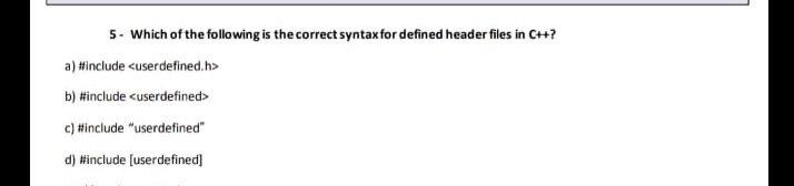 Solved 5. Which of the following is the correct syntax for | Chegg.com