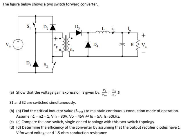 Solved The figure below shows a two switch forward | Chegg.com
