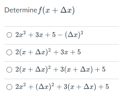 Solved consider the function, f(x)=2x2+3x−5.termine f(x+Δx) | Chegg.com