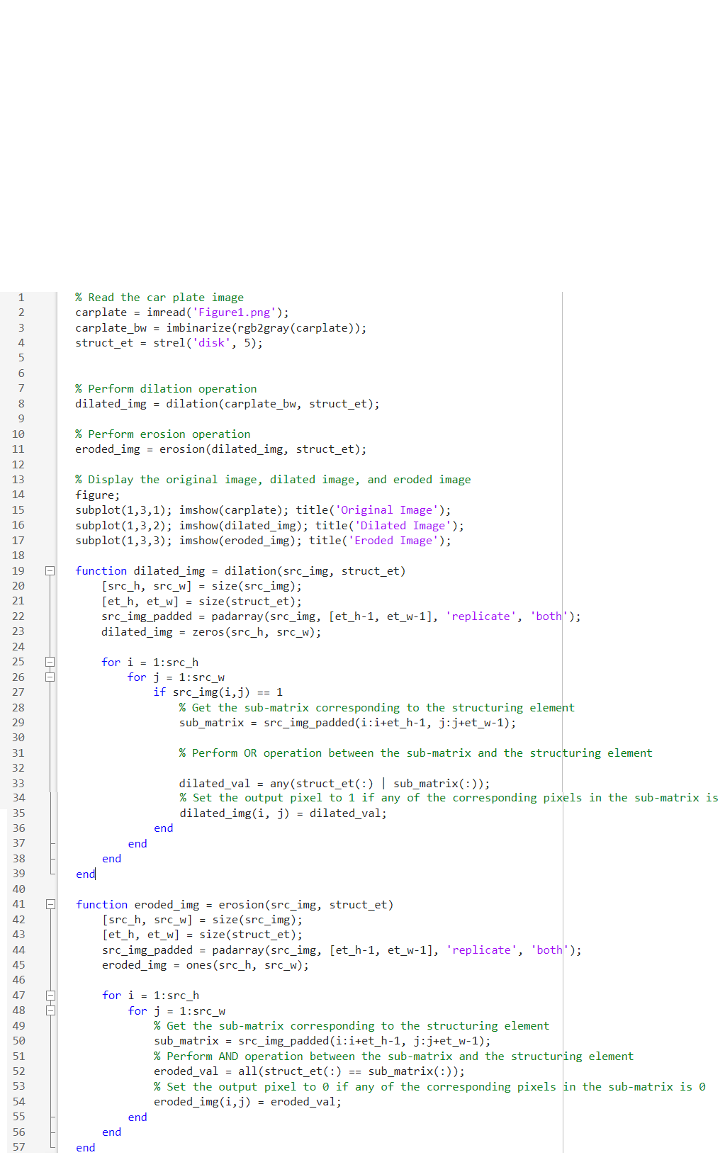 Solved MATLAB HELP!! I wrote a code for dilation and | Chegg.com