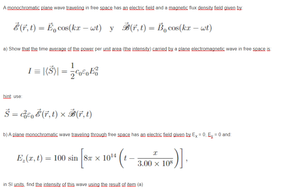 Solved A monochromatic plane wave traveling in free space | Chegg.com