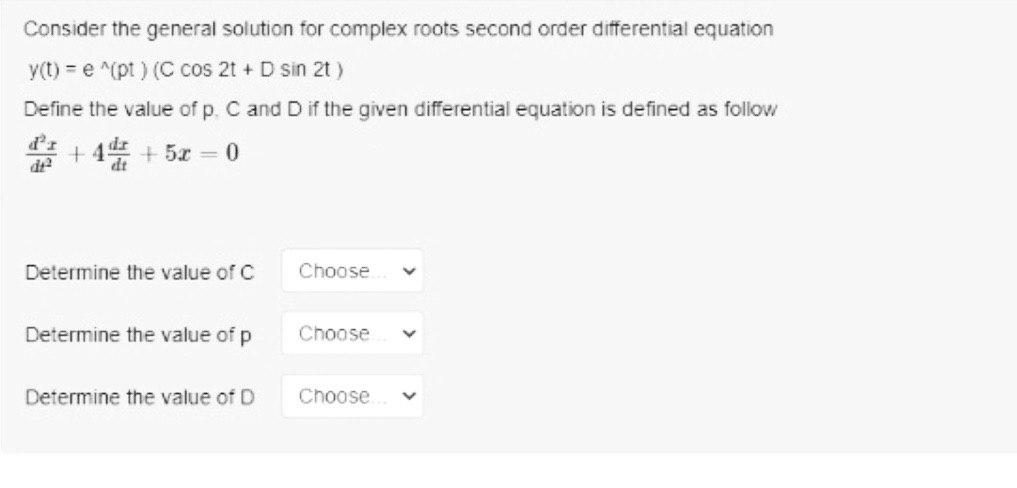 Solved Consider the general solution for complex roots | Chegg.com
