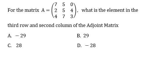 Solved For the matrix A=⎝⎛724557043⎠⎞, what is the element | Chegg.com