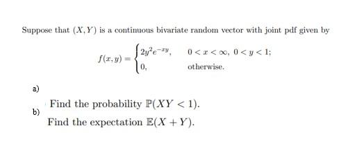 Solved Suppose that (X,Y) is a continuous bivariate random | Chegg.com