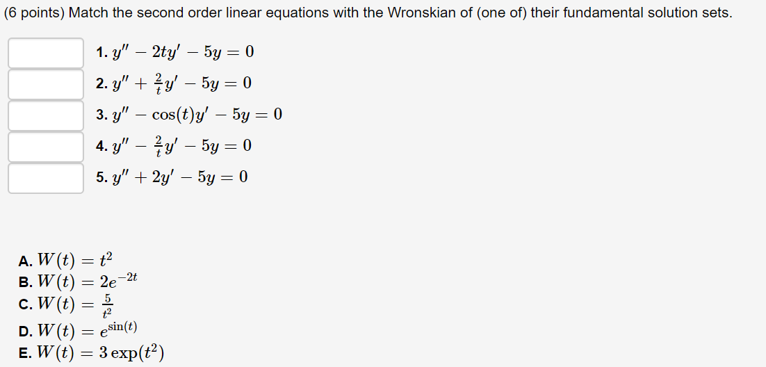 Solved (6 points) Match the second order linear equations | Chegg.com