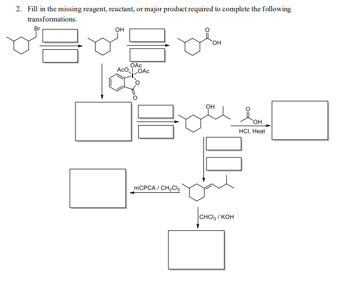 Solved 2. Fill in the missing reagent, reactant, or major | Chegg.com