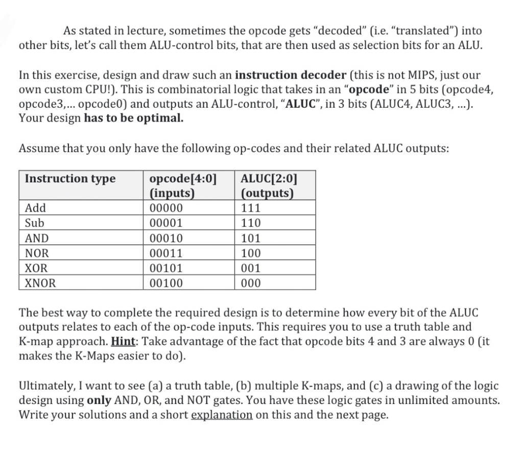 As stated in lecture, sometimes the opcode gets | Chegg.com