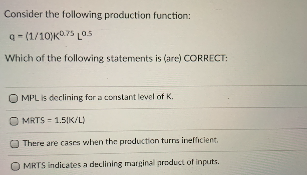 Solved Consider the following production function: q = | Chegg.com
