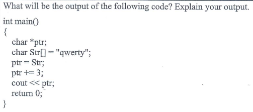Solved What will be the output of the following code? | Chegg.com