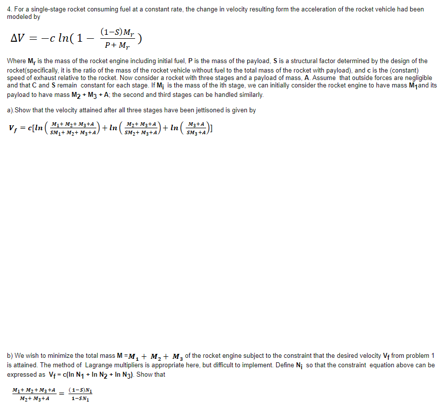 Solved 4. For a single-stage rocket consuming fuel at a | Chegg.com