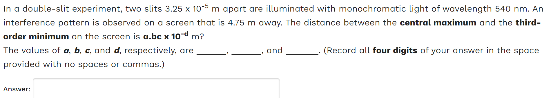 Solved In a double-slit experiment, two slits 3.25×10−5 m | Chegg.com