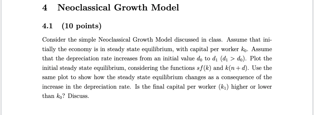 Solved 4 Neoclassical Growth Model 4.1 (10 points) Consider | Chegg.com