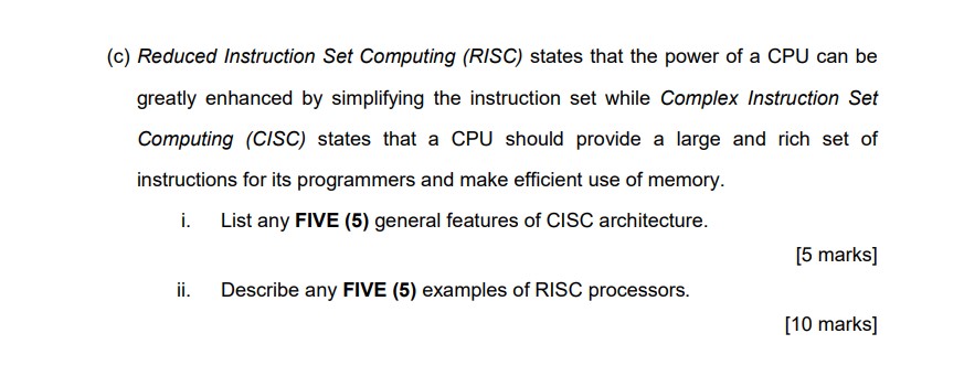 Solved (c) Reduced Instruction Set Computing (RISC) states | Chegg.com
