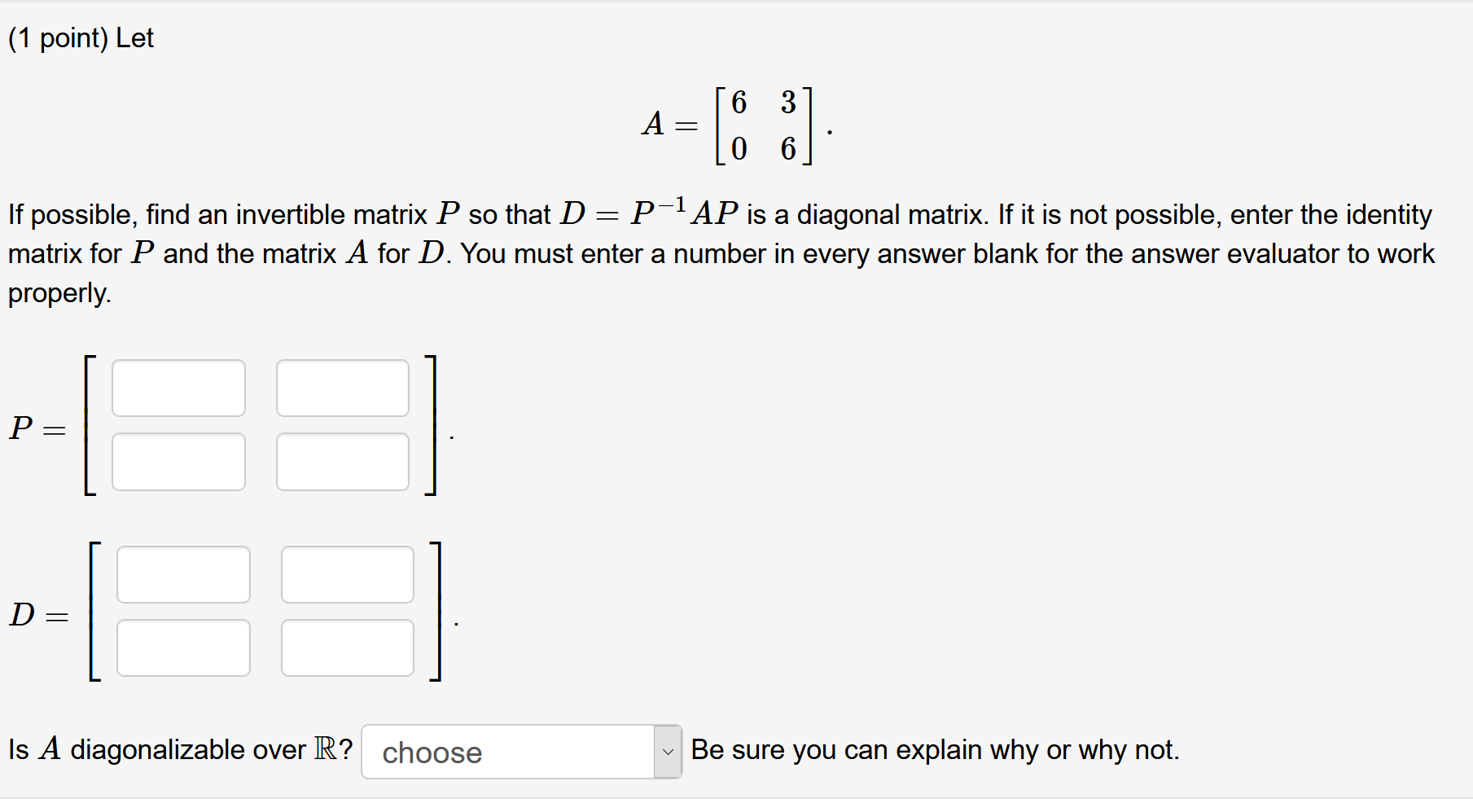 Solved (1 point) Let A [8] If possible, find an invertible | Chegg.com