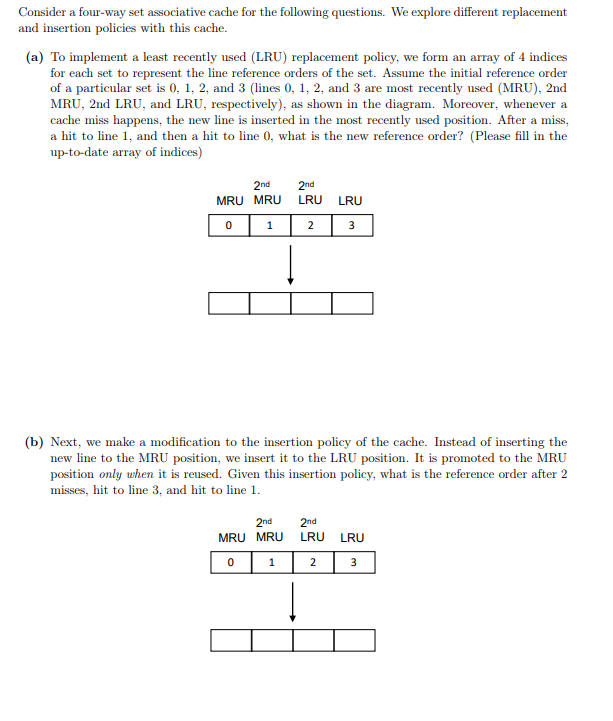 Solved Consider a four-way set associative cache for the | Chegg.com