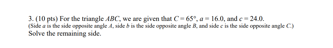Solved 3. (10 pts) For the triangle ABC, we are given that | Chegg.com