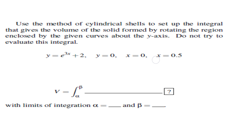 Solved Use the method of cylindrical shells to set up the | Chegg.com