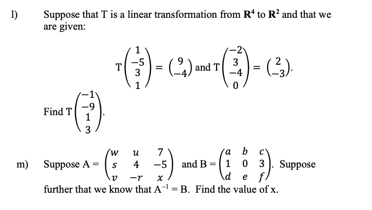 Solved 1) Suppose that T is a linear transformation from R4 | Chegg.com