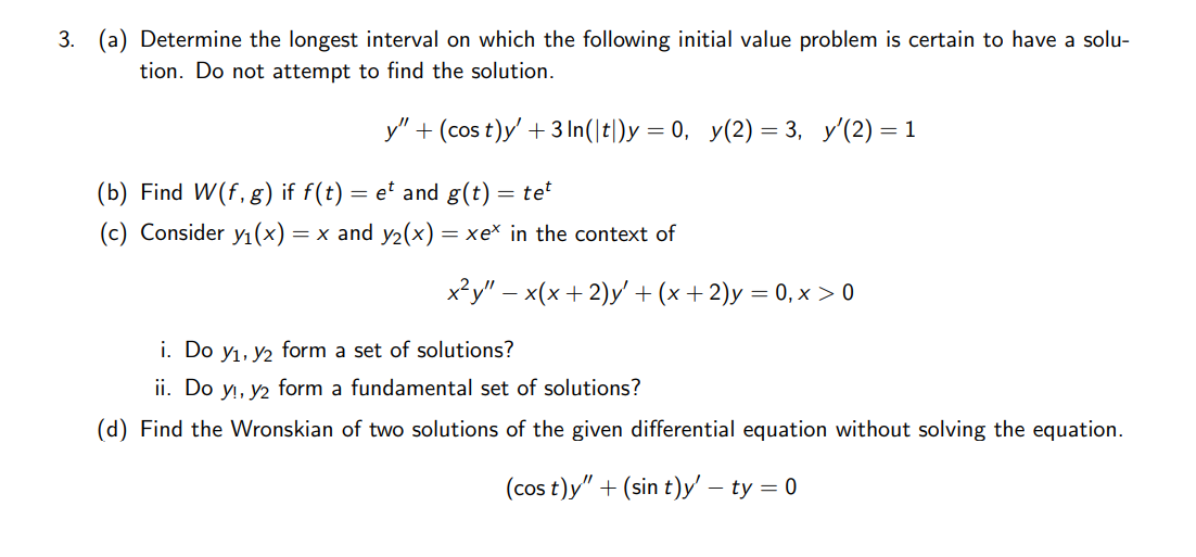 Solved (a) Determine the longest interval on which the | Chegg.com
