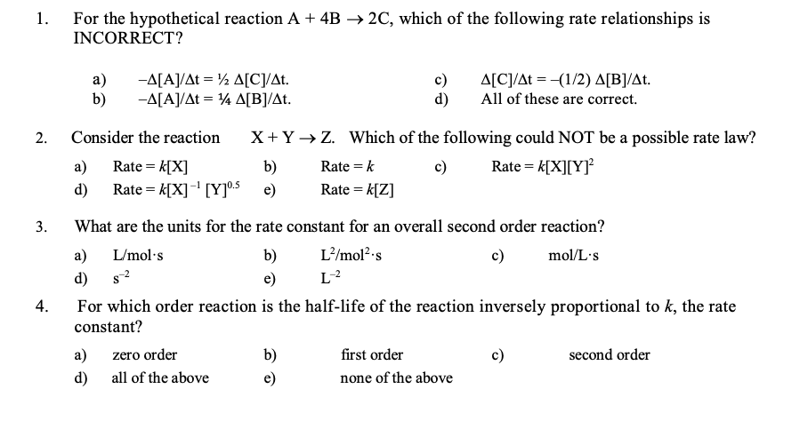 Solved 1. For the hypothetical reaction A + 4B → 2C, which | Chegg.com