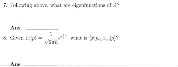 Solved 7. Following above, what are eigenfunctions of A ? | Chegg.com