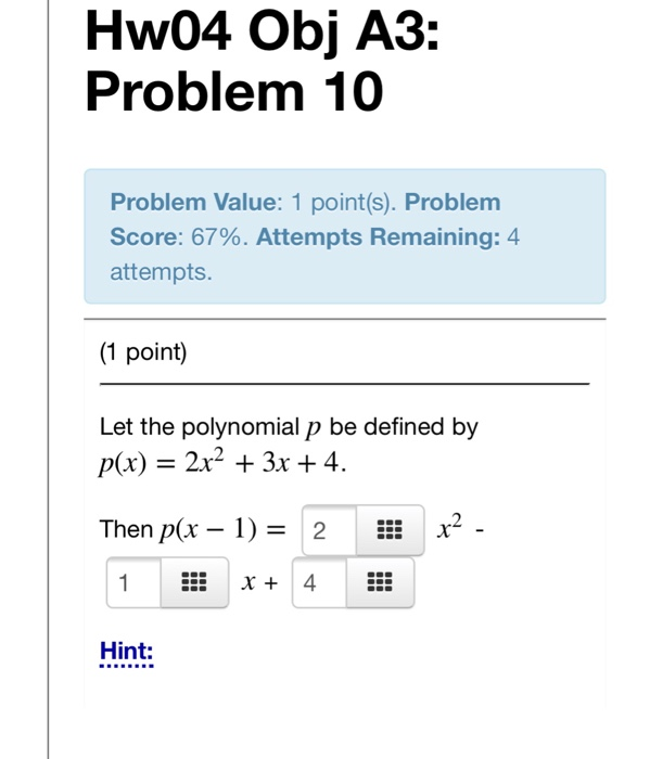 Solved Hw04 Obj A3: Problem 10 Problem Value: 1 point(s). | Chegg.com Solved Hw04 Obj A3: Problem 10 Problem Value: 1 point(s). | Chegg.com
