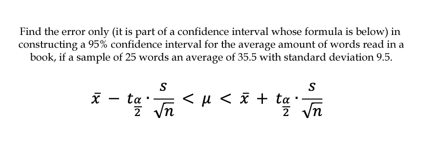 Solved Find the error only (it is part of a confidence | Chegg.com