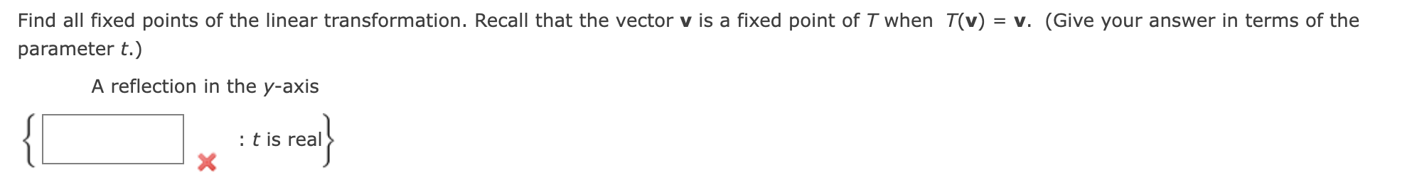 Solved Find all fixed points of the linear transformation. | Chegg.com