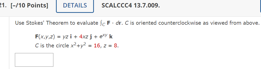 Solved Use Stokes' Theorem to evaluate ∫CF⋅dr.C is oriented | Chegg.com