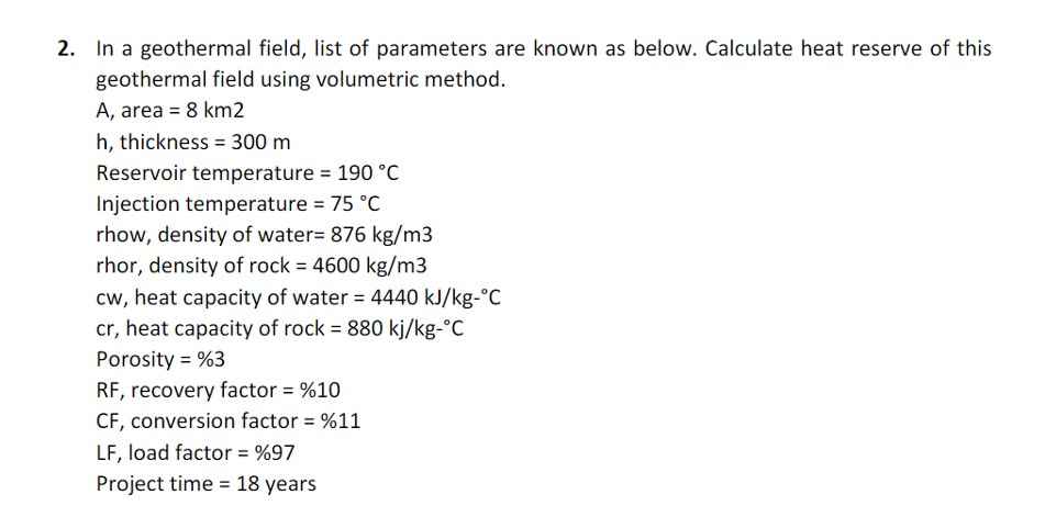 Solved In a geothermal field, list of parameters are known | Chegg.com