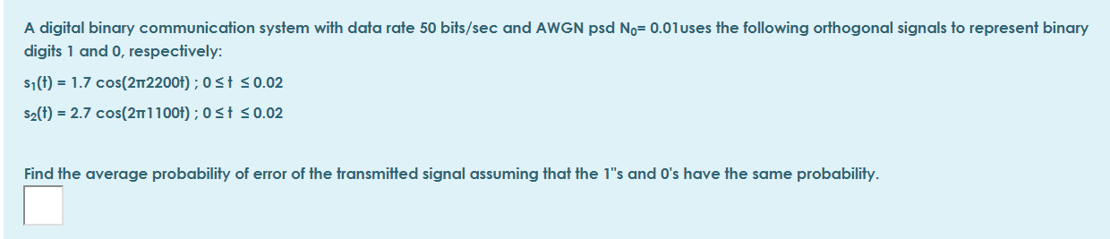 Solved A digital binary communication system with data rate | Chegg.com