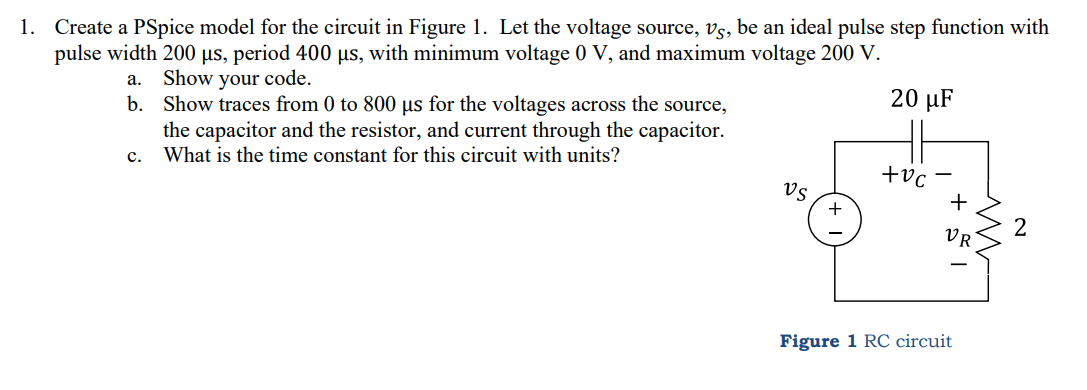 Solved 1. Create a PSpice model for the circuit in Figure 1. | Chegg.com